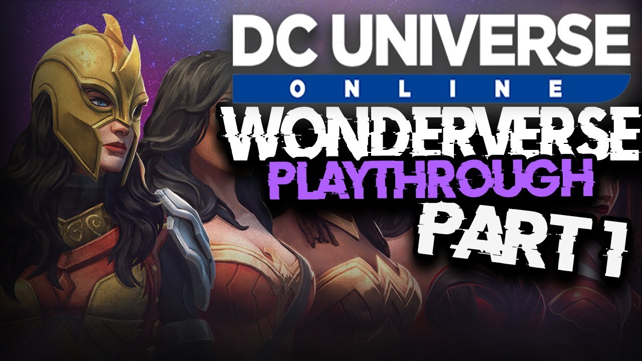 DC UNIVERSE ONLINE WONDERVERSE Playthrough Part 1 - NUBA! - YouTube