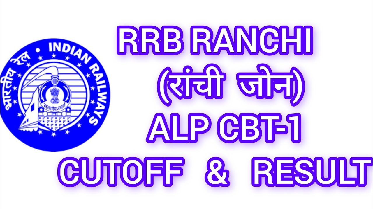 RRB RANCHI ALP CBT-1 CUTOFF & RESULT #RRB_RANCHI #rrb_result #alp ...