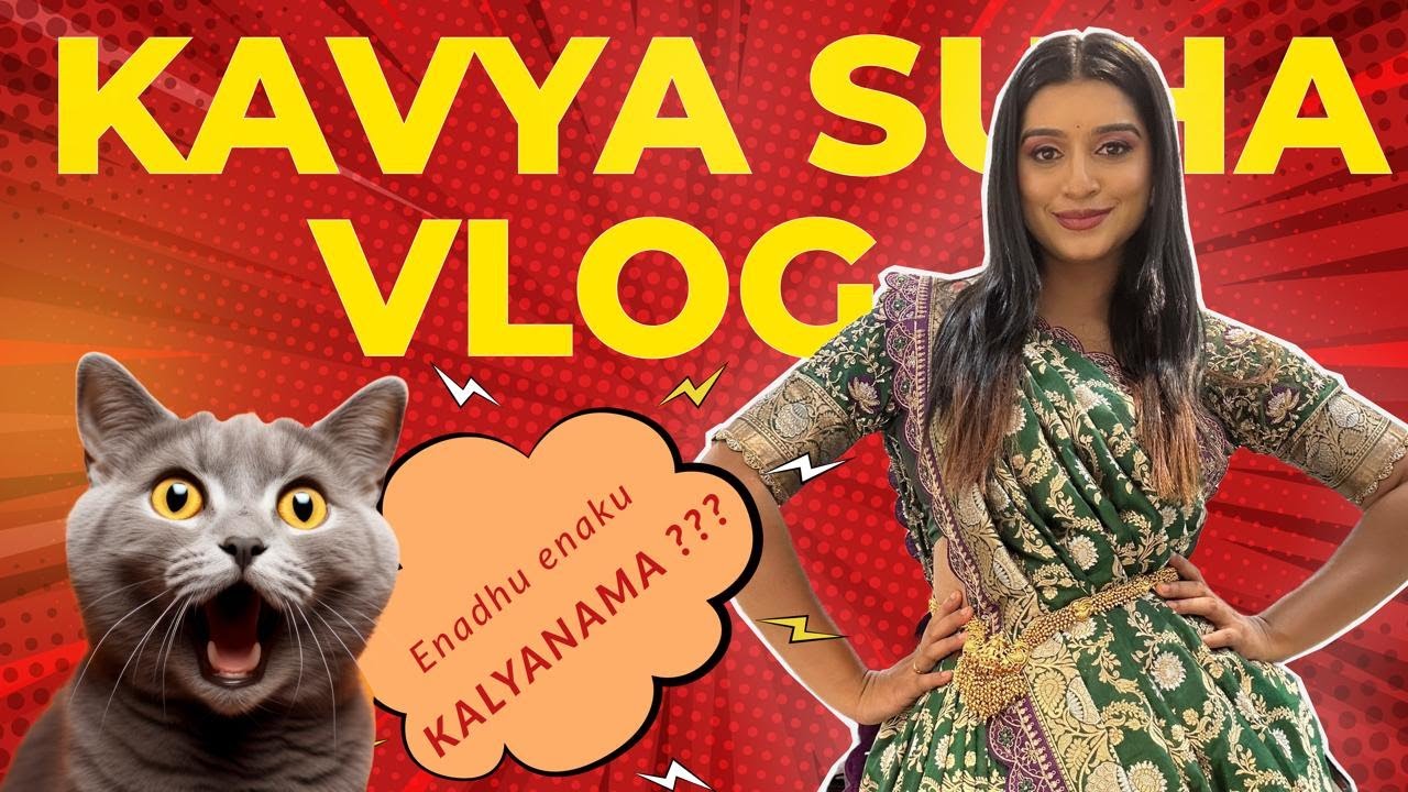 Kavya Suha VLOGS. Enaku Kalyanam ah ??? - YouTube