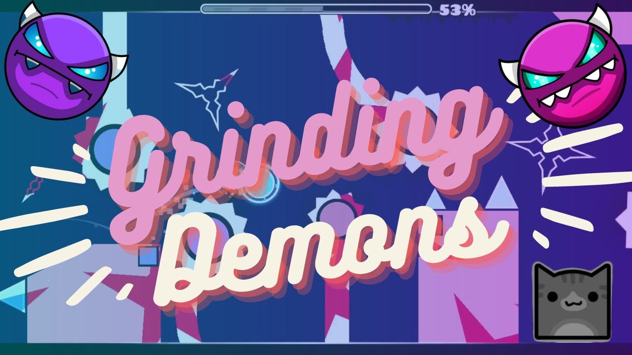 Grinding some Demons in Geometry Dash! - YouTube