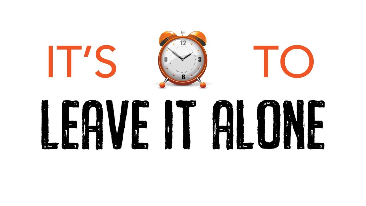 It's Time To Leave It Alone | Russell Hylton - YouTube