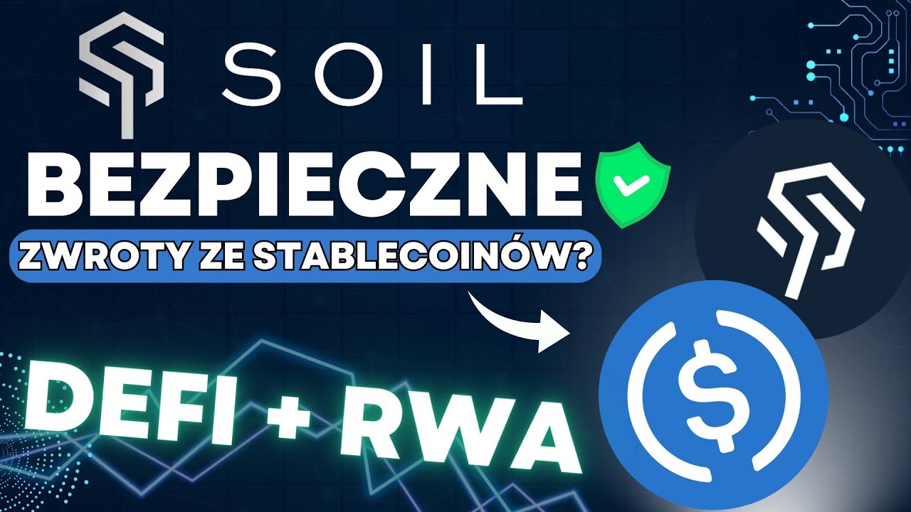 SOIL - Hybrydowe finanse wspierane przez Real World Assets. Uregulowana ...