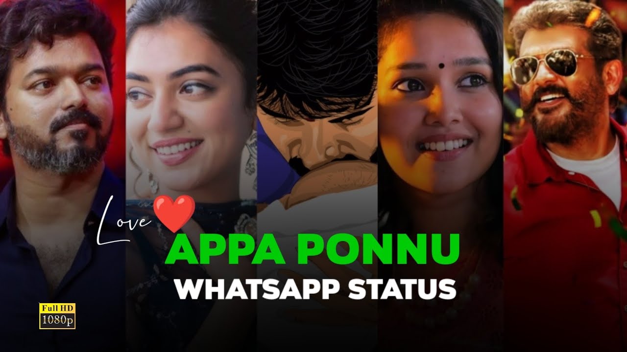 Appa Ponnu Whatsapp Status Tamil ||💜Appa Ponnu Whatsapp Status Video. - YouTube