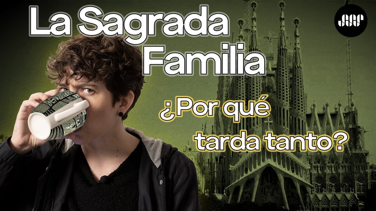 La SAGRADA FAMILIA en Barcelona | Historia (Pt.2/3) | LA MUERTE - YouTube