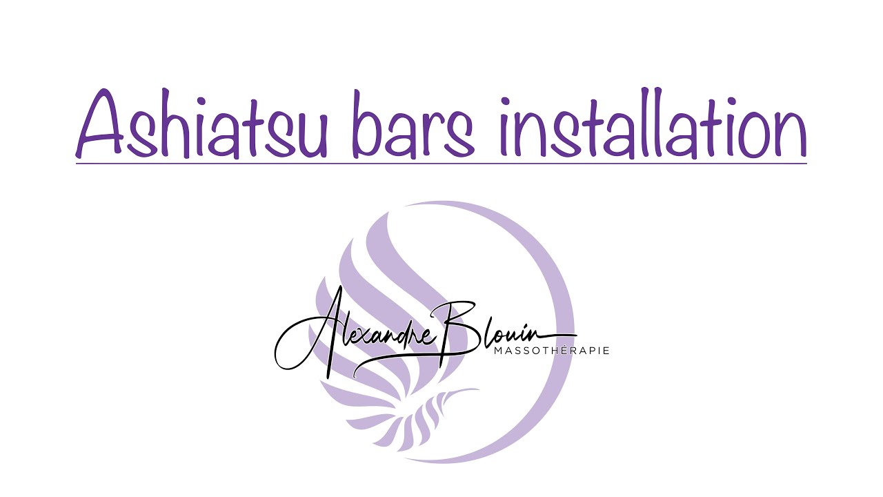 Ashiatsu bars installation - YouTube