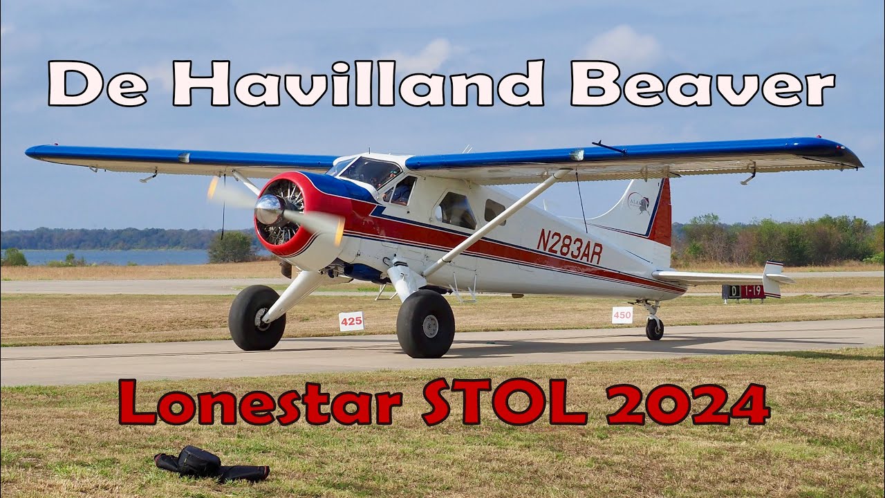 De Havilland Beaver - Lonestar STOL 2024 - Takeoff & Landing - YouTube