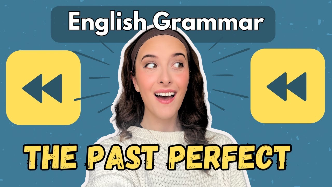 English Grammar Lesson - The Past Perfect - YouTube