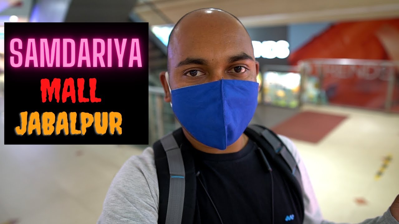 Samdariya Mall Jabalpur | They Stopped me from making videos at ...