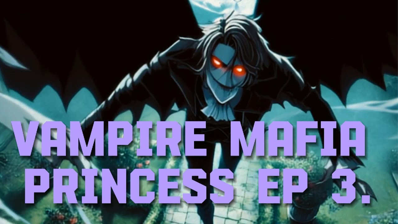 Vampire Mafia Princess Ep 3. - Sanguine | AI Anime - YouTube