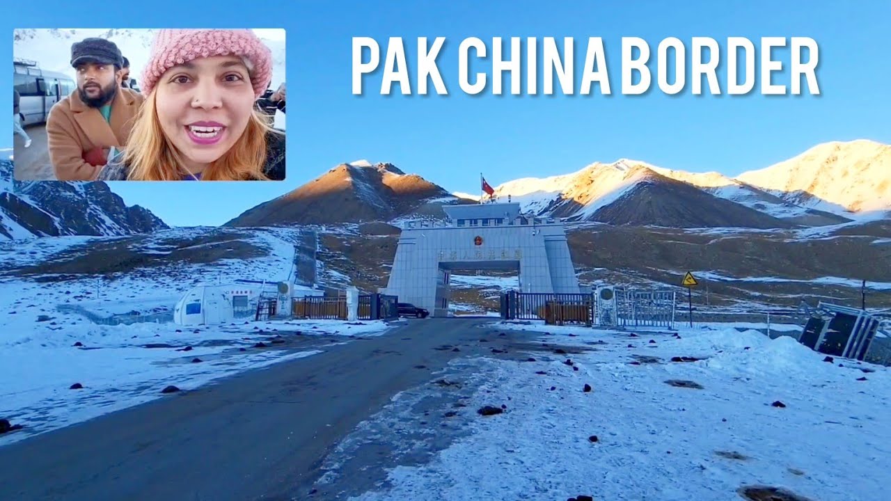 Pak China Border | Khunjerab Pass | The World's Highest Border | Hunza ...