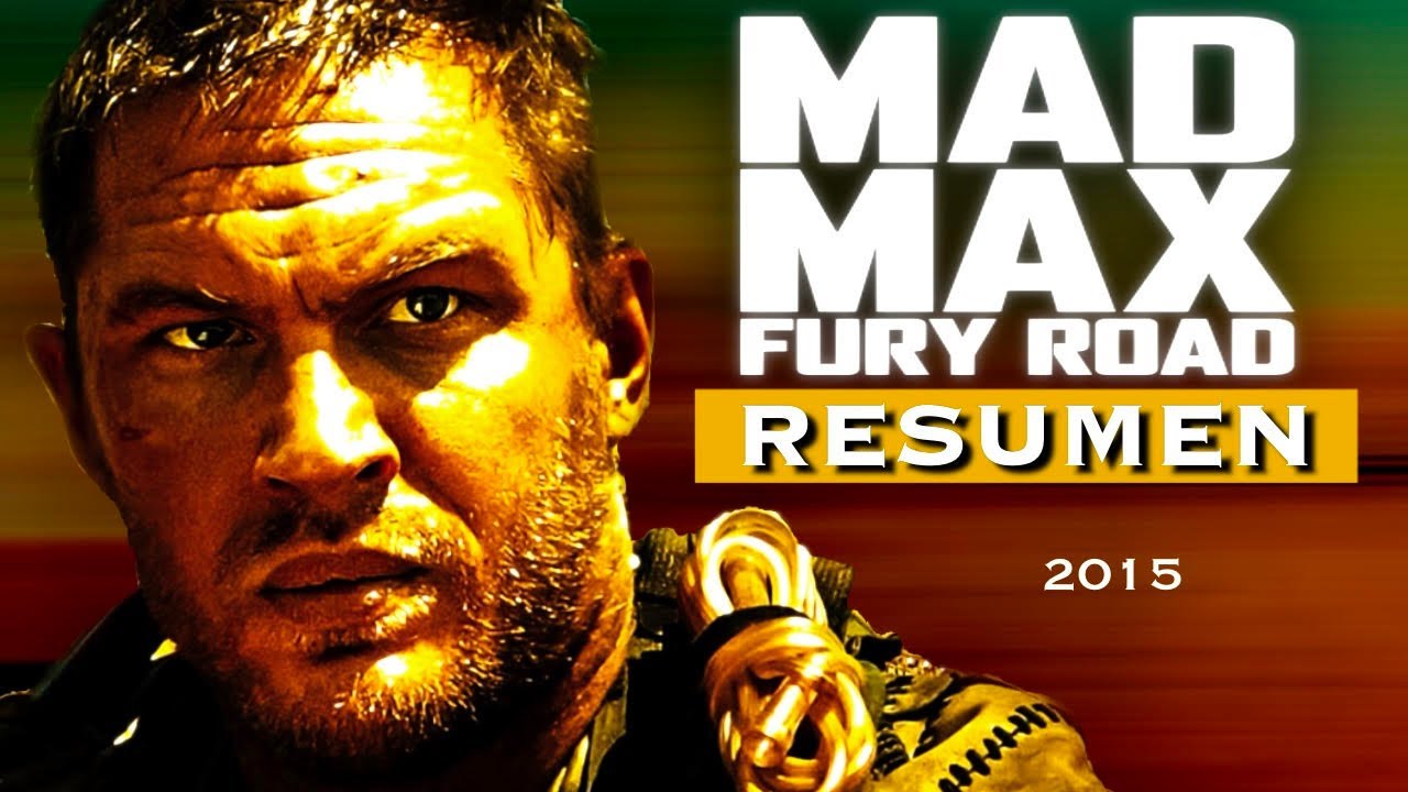 🍿 RESUMEN DEFINITIVO de MAD MAX (Fury Road)📣 ¡en 11 minutos! CHARLIZE ...