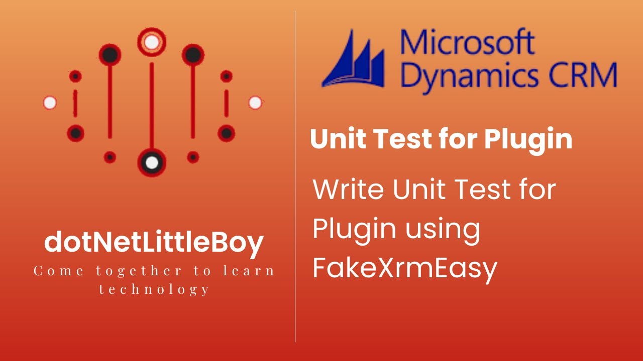 Plugin - Part 9 | How to Write Unit Test for Plugin |How to Use ...