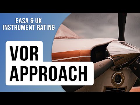 How to Fly a VOR Approach | EASA & UK Instrument Rating