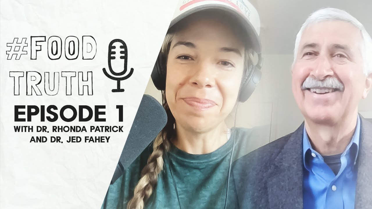 #FOODTRUTH Episode 1 - Healthspan and Longevity with Dr. Jed Fahey & Dr ...