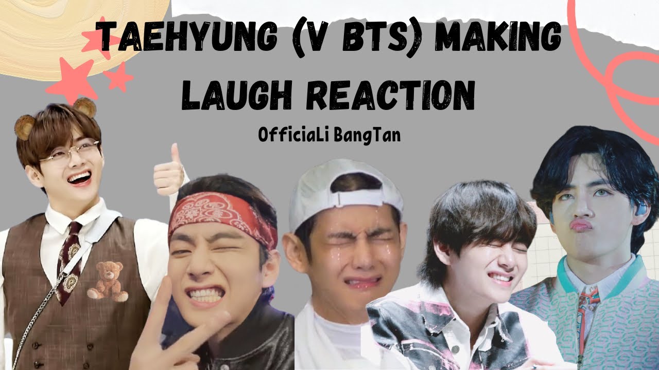 Taehyung (V BTS) Making Laugh Reaction | OfficiaLi BangTan - YouTube