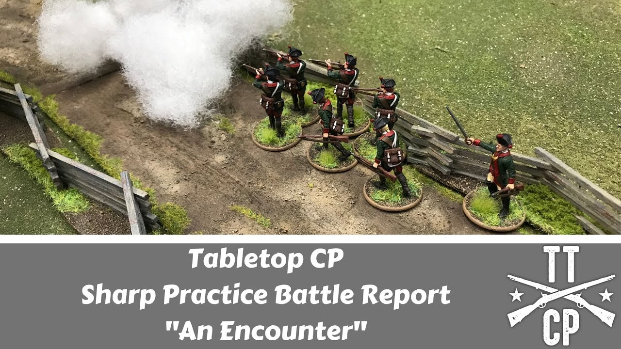 Tabletop CP: Sharp Practice Battle report- "An Encounter" - YouTube