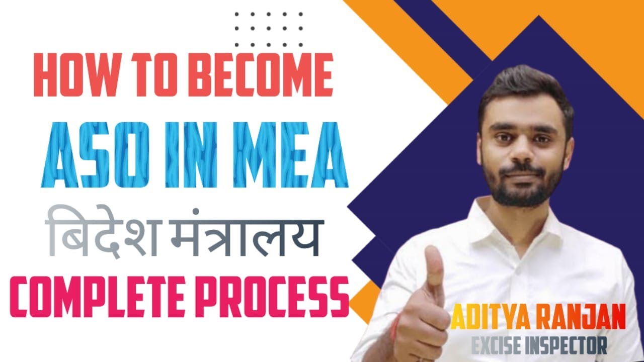 How to become ASO in MEA || MINISTRY OF EXTERNAL AFFAIRS | ADITYA ...