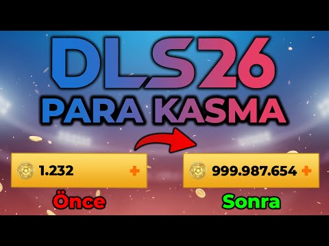 DLS 26 PARA KASMA! 🪙 - DLS 26 NASIL HIZLI PARA KASILIR? 💵 - Dream League Soccer 2026