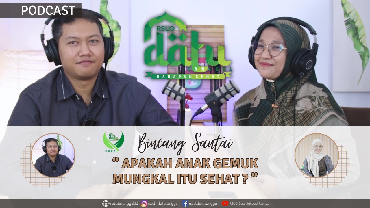 #bincangsantai 25 - Apakah Sehat Anak Gendats Mengemaskan? - dr. Reza ...