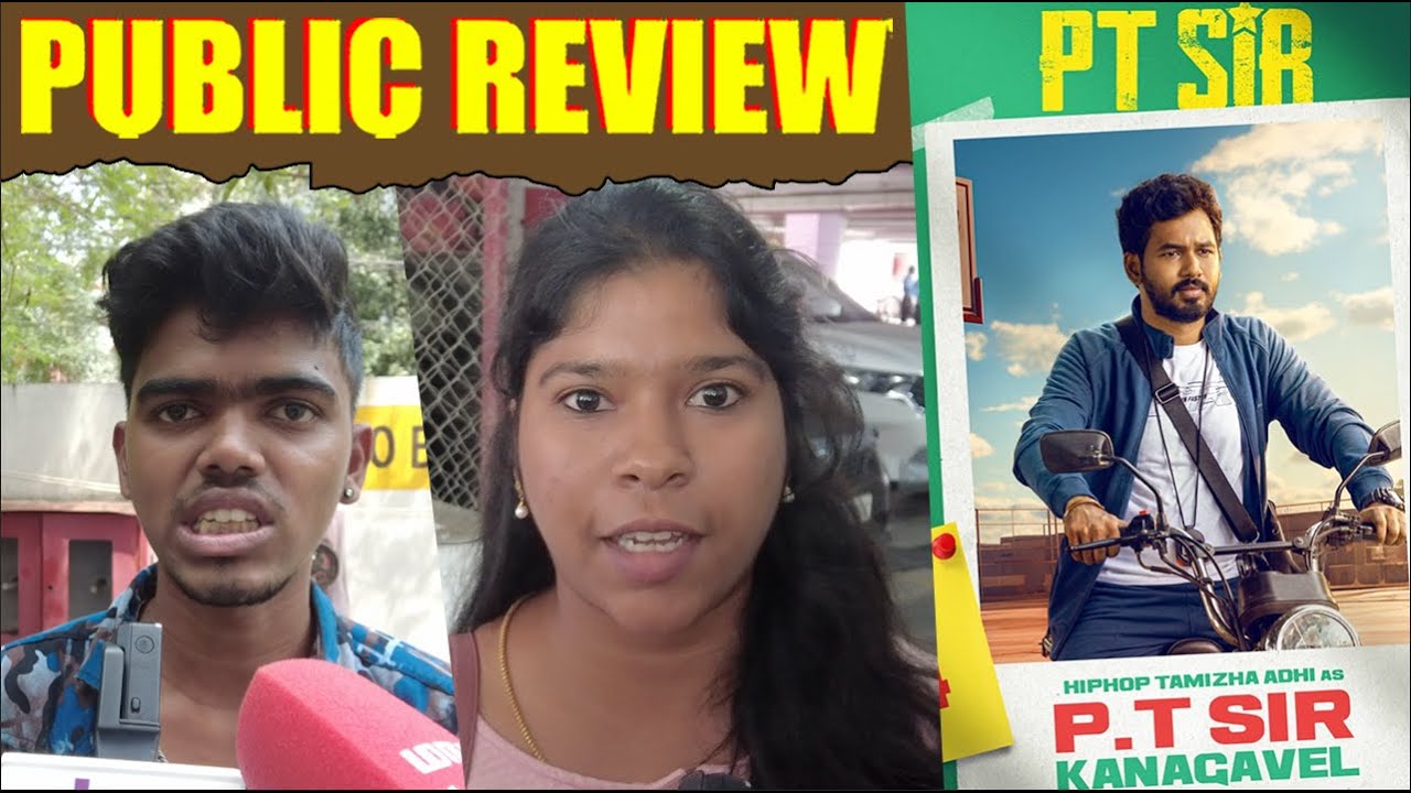 PT Sir Public Review | PT Sir Review Hiphop Tamizha | Kashmira ...