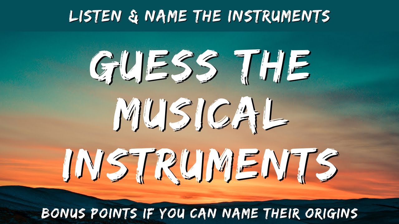MUSICAL IINSTRUMENTS QUIZ. Listen & Guess The Answer. ONLY Experts Will ...