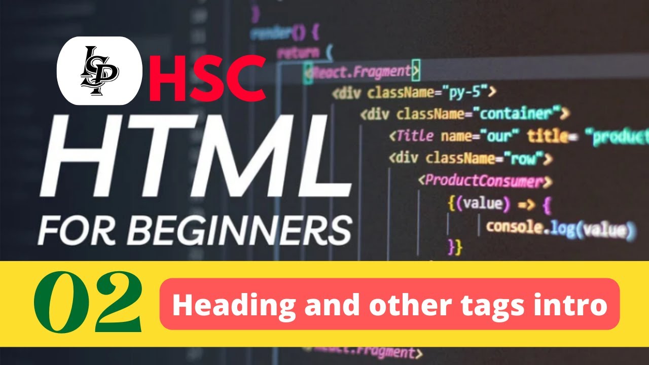 HSC html lecture 2 ( Heading and other tags ) - YouTube