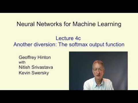 Lecture 4.3 — The softmax output function — [ Deep Learning | Geoffrey Hinton | UofT ] - YouTube