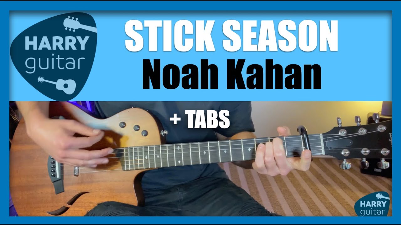 Noah Kahan - STICK SEASON - Easy Guitar Lesson + Chords/TABS - YouTube
