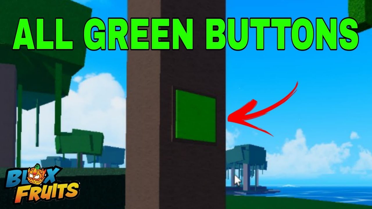 Where To Find All 5 Green Buttons in Blox Fruits | Green Button ...