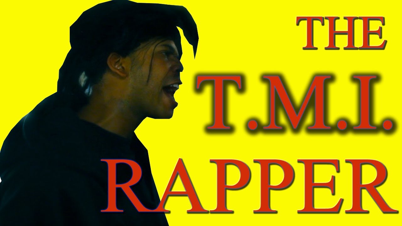 The T.M.I. Rapper (Too Much Information) - YouTube