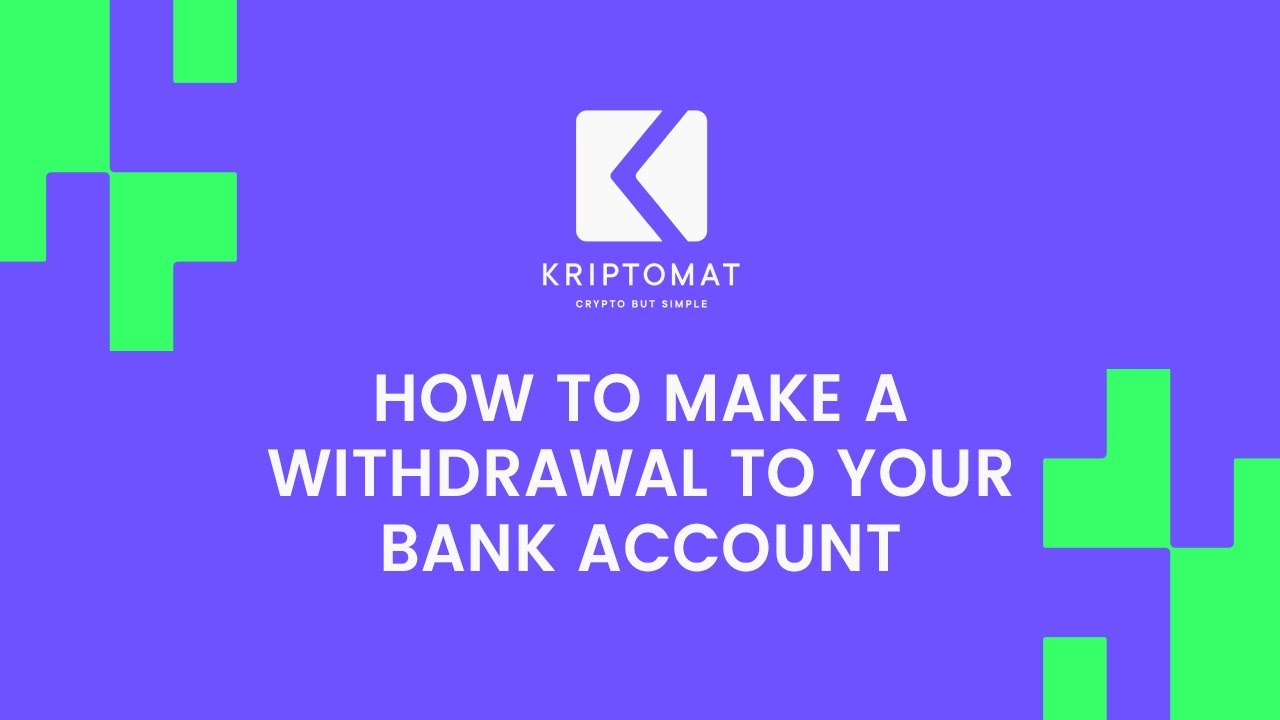 How to make a withdrawal to your bank account | Kriptomat - YouTube