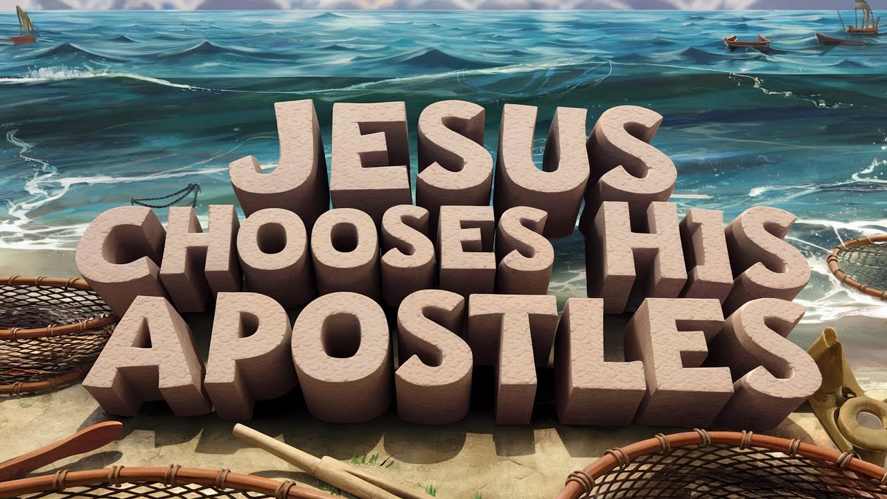 Jesus Chooses His 12 Disciples: Bible Stories For Kids - YouTube