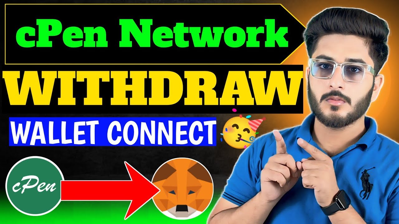 cPen Network New Update | cPen Wallet Connect | cPen Network Withdrawal | cPen Network | cPen ...