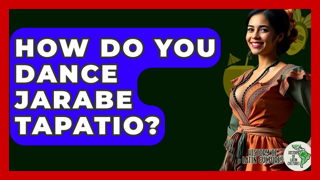 How Do You Dance Jarabe Tapatio? - History Of Latin Cultures - YouTube