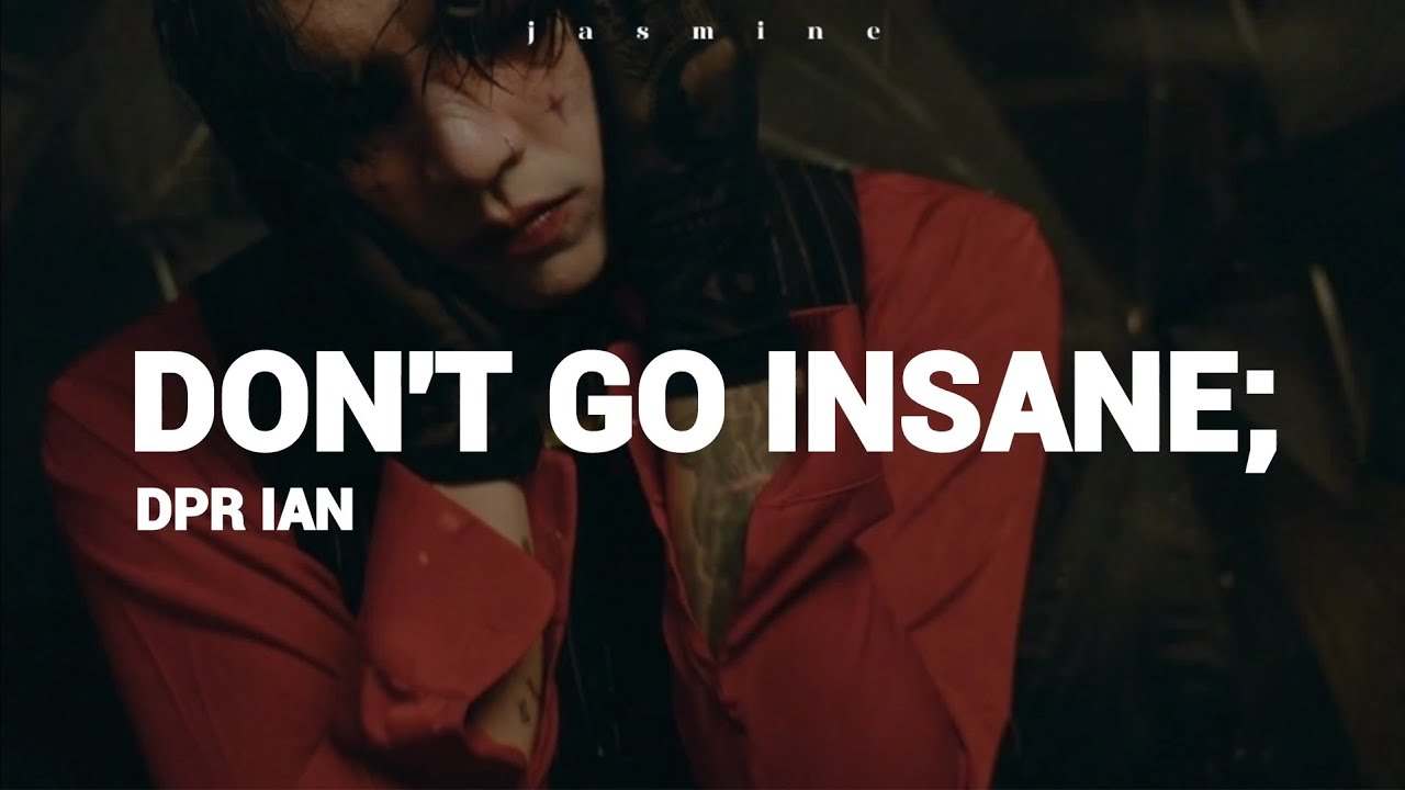 Don't Go Insane • DPR Ian (Tradução) - YouTube