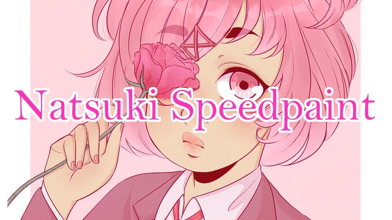 DDLC Natsuki Speedpaint - YouTube