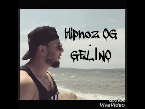 Hipnoz OG - GELİNO ( 2018 )