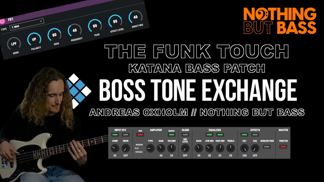 The Funk Touch // Katana Bass Patch // Boss Tone Exchange - YouTube
