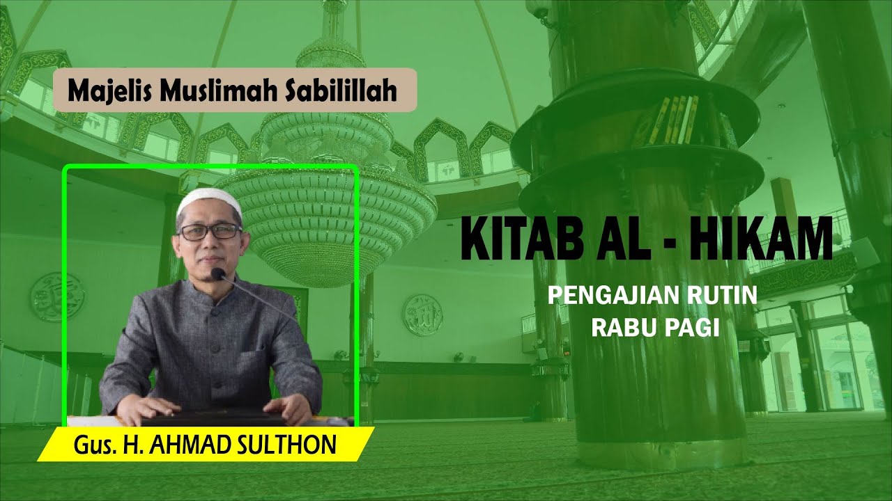 [LIVE STREAMING] MAJELIS MUSLIMAH SABILILLAH KAJIAN KITAB AL- HIKAM ...