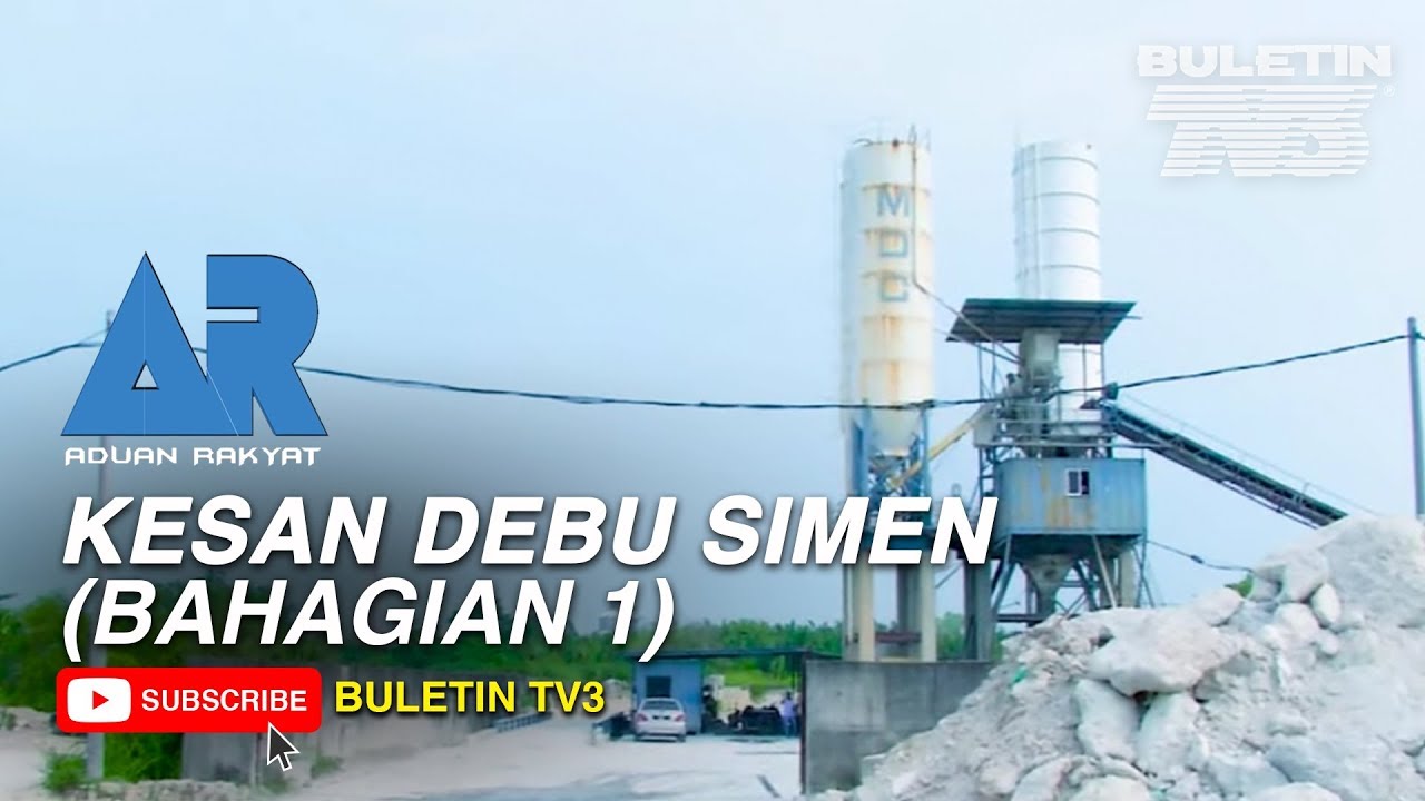 ADUAN RAKYAT | Kesihatan Terjejas Kerana Debu Simen - YouTube