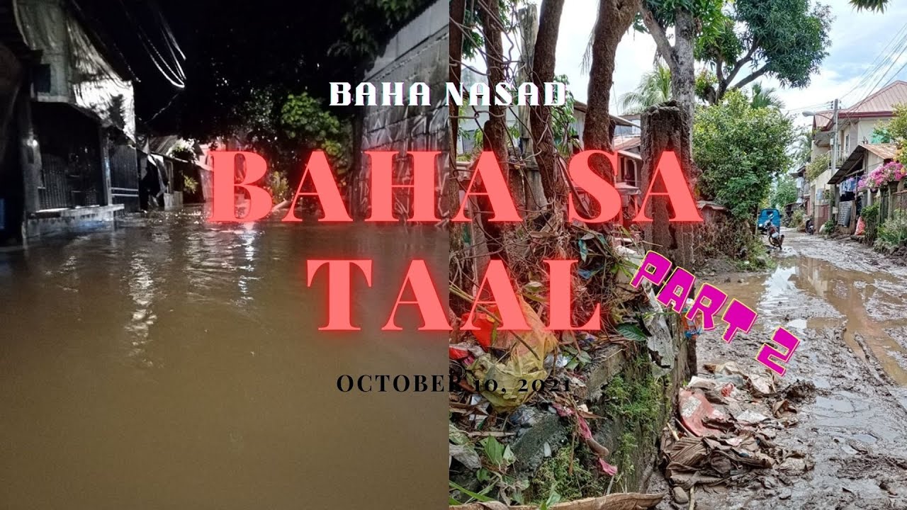 BAHA (FLOOD) TAAL1 Bangkal, Davao City 10/22/2021 verse2 - YouTube