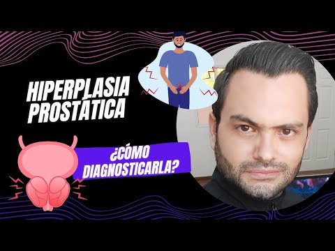 Aumento de volumen de la próstata, Hiperplasia Prostática, Cómo saber ...