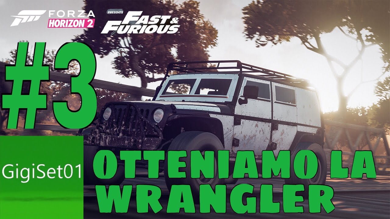 FH2: Fast & Furious - Gameplay ITA Parte 3 - Otteniamo la Wrangler ...