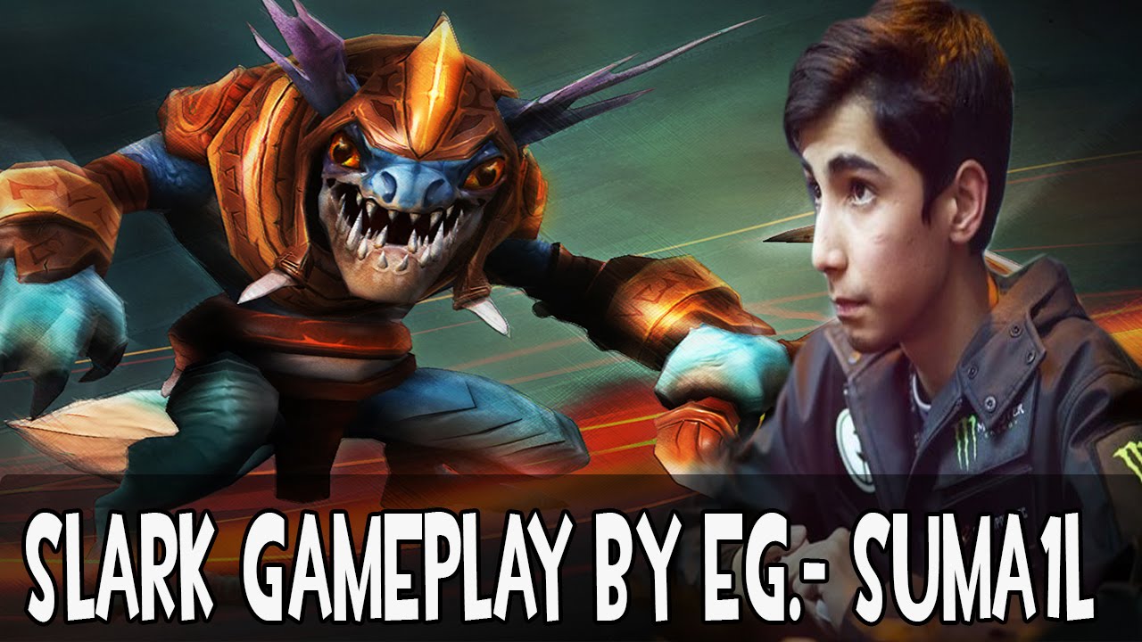 Slark | Ranked Gameplay by EG.Suma1L | Dota2 - YouTube
