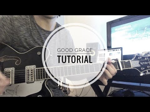 Good Grace By Hillsong UNITED - Electric Guitar Tutorial - YouTube
