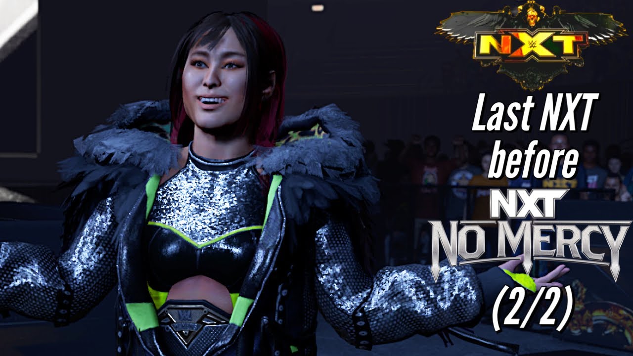 WWE 2K23 WEDNESDAY NIGHT NXT; LAST NXT BEFORE NXT NO MERCY (2/2) - YouTube