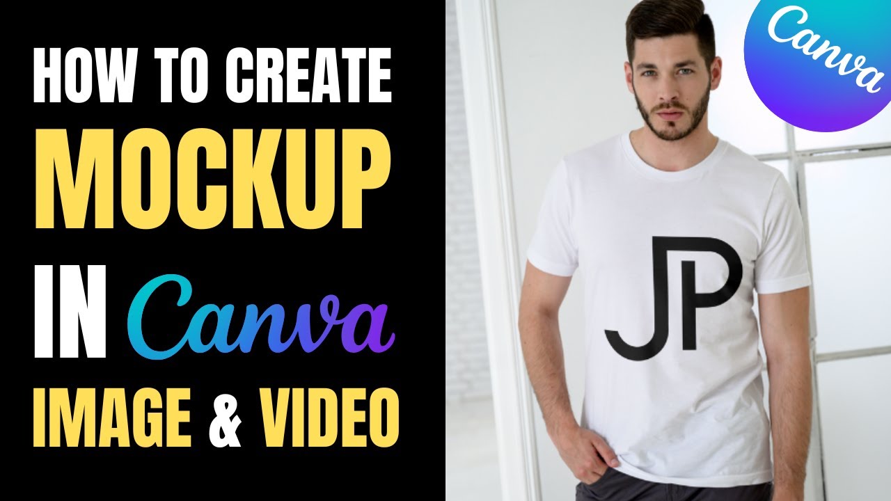 How to Create a Mockup in Canva | T-Shirt, Video & Animated Mockups ...