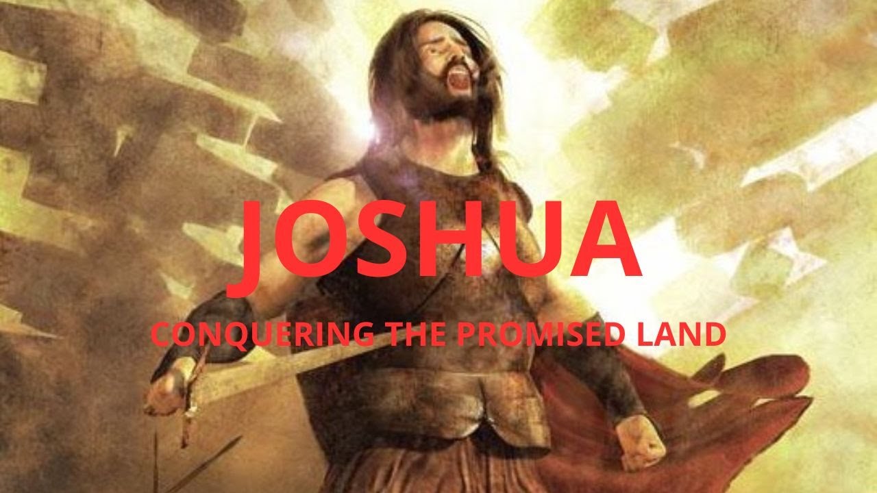 ONLINE BIBLE - JOSHUA (The Conquest of the Promised Land) - YouTube