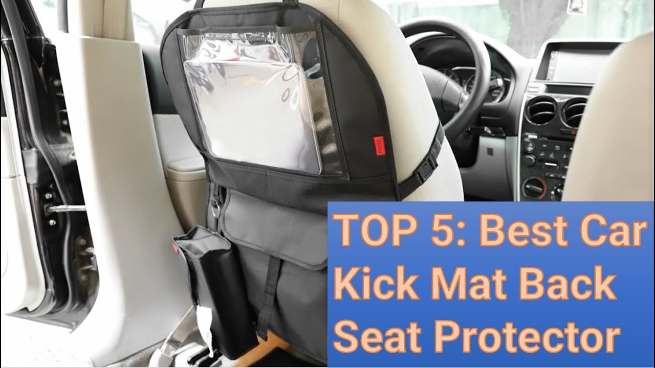 TOP 5: Best Car Kick Mat Back Seat Protector 2021 - YouTube