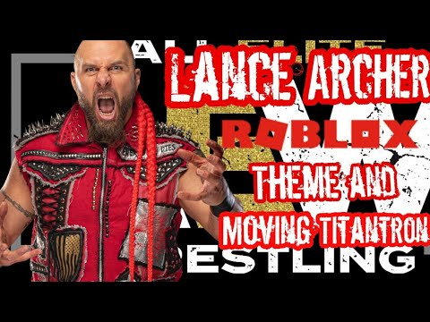 Lance Archer ROBLOX Theme and Moving Titantron - YouTube